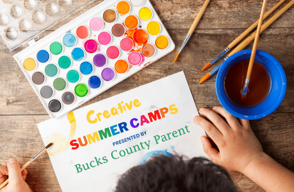 Bucks County Creative Camps: Summer Camp Guide - Bucks County Parent